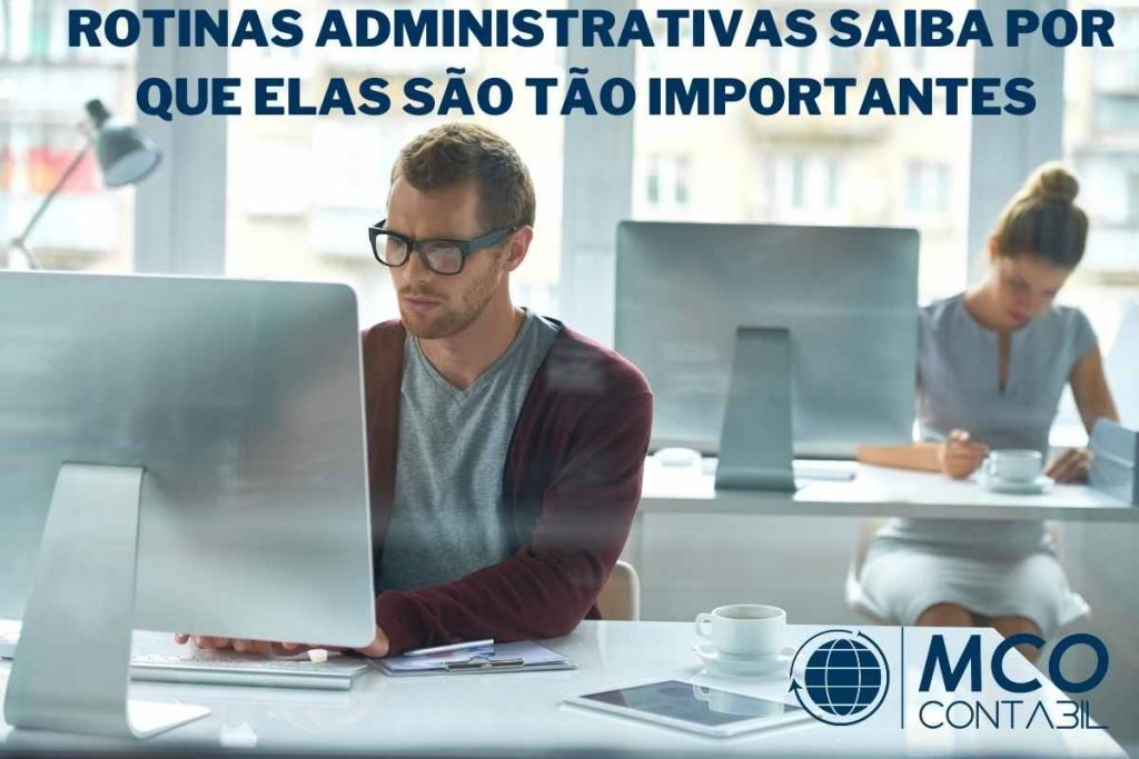 Rotinas administrativas saiba por que elas são tão importantes | MCO ...